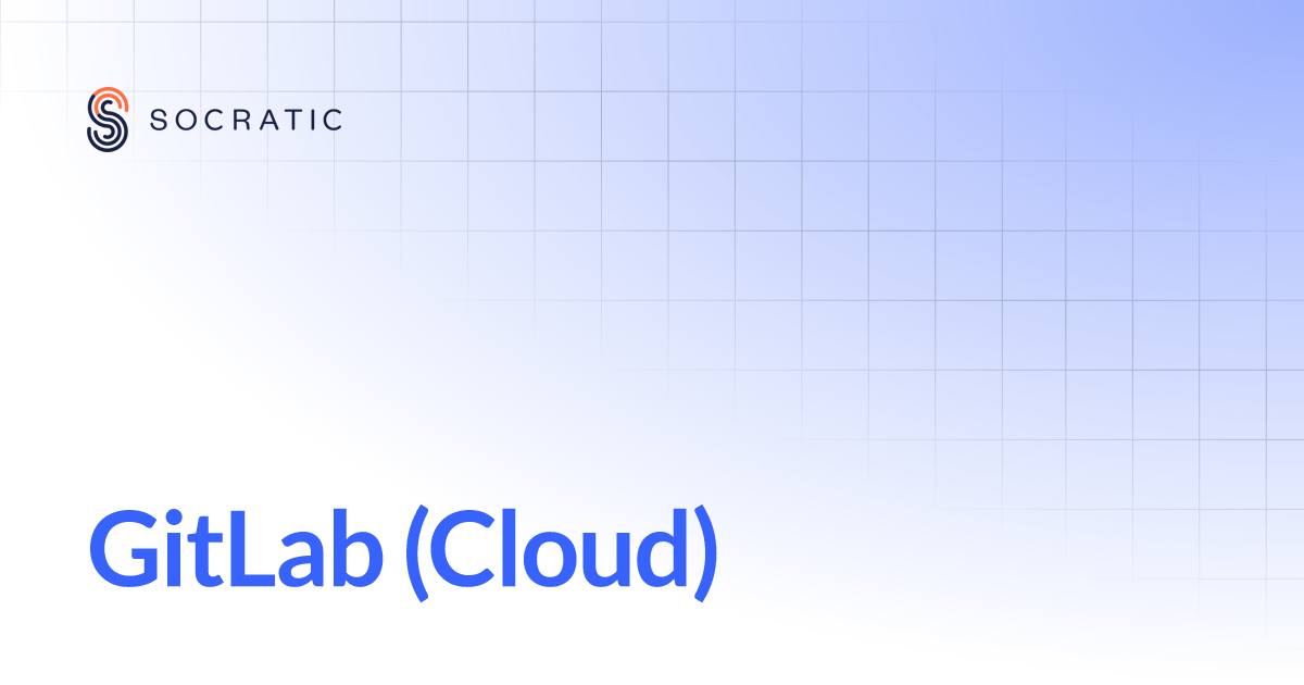 GitLab (Cloud) | Socratic documentation